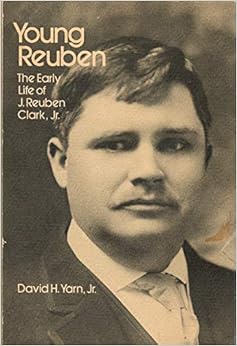 Title: Young Reuben The early life of J Reuben Clark Jr: Amazon.co.uk ...