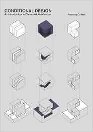 Conditional Design: An introduction to elemental architecture: Amazon ...
