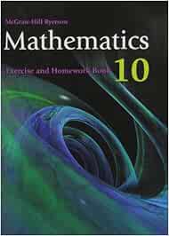 Mathematics 10 Practice and Homework Book: Bonifacio, Len, Carlson ...