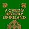 A Child's History of Ireland: Joyce, P. W.: 9781389659027: Amazon.com ...
