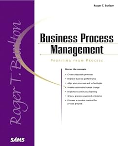 Business Process Management: Profiting... book by Roger Burlton