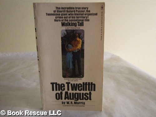 The Twelfth of August: W.R. Morris: 9780552683968: Amazon.com: Books