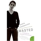 Wasted: A Memoir of Anorexia and Bulimia (P.S.) - Kindle edition by ...