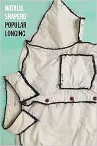Popular Longing: Shapero, Natalie: 9781556595882: Amazon.com: Books