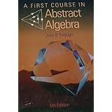 A First Course in Abstract Algebra (6th Edition): Fraleigh, John B. (Author): 9780201335965 ...