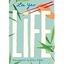 Life - Kindle edition by Lu Yao, Chloe Estep, Ming Ming Lu, Eric ...