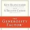The Generosity Factor: Discover the Joy of Giving Your Time, Talent ...