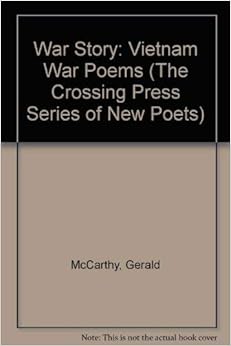 War Story: Vietnam War Poems (The Crossing Press Series of New Poets ...