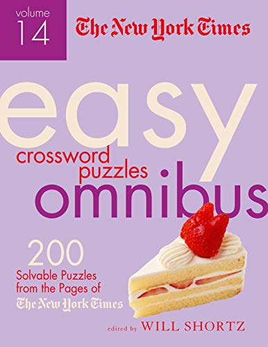 The New York Times Easy Crossword Puzzle Omnibus Volume 14: 200 ...