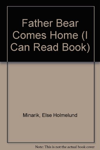 Father Bear Comes Home (I Can Read Level 1) Book Review and Ratings by ...