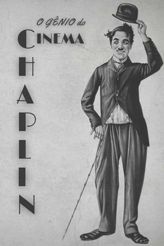 CHAPLIN - O GÊNIO DO CINEMA - eBook, Resumo, Ler Online e PDF - por ...