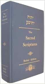 The Sacred Scriptures, Bethel Edition: Bethel Edition: Amazon.com: Books