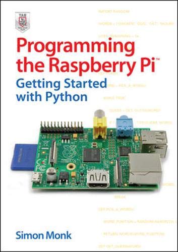 Programming the Raspberry Pi: Getting Started with Python: Monk, Simon: 5055851136946: Amazon ...