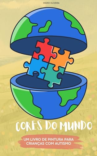 Cores do Mundo: Um Livro de Pintura para Crianças com Autismo - eBook ...