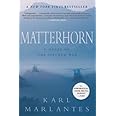 Amazon.com: Matterhorn: A Novel of the Vietnam War: 9780802145314 ...