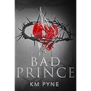 Amazon.com: Bad Prince eBook: KM Pyne: Kindle Store