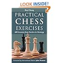 Practical Chess Exercises: 600 Lessons from Tactics to Strategy: Ray ...