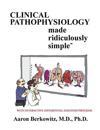 Clinical Pathophysiology Made Ridiculously Simple: 8601200436297 ...