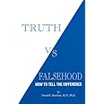 Truth vs Falsehood: How to Tell the Difference: David R. Hawkins ...
