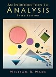 An Introduction to Analysis (4th Edition): Wade, William R ...