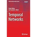 Temporal Networks (Understanding Complex Systems): Petter Holme, Jari Saramäki: 9783642364600 ...