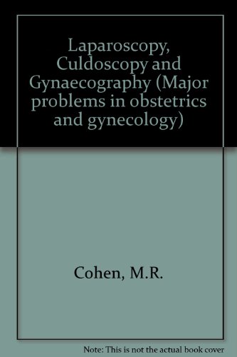 Laparoscopy, culdoscopy and gynecograpy; technique and atlas (Major ...