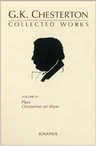 Amazon.com: The Collected Works of G. K. Chesterton, Vol. 11: Collected ...