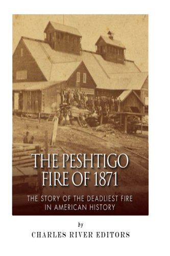 History: October 8, 1871: Worse than the Great Chicago Fire, The ...