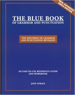 The Blue Book of Grammar and Punctuation (9th Edition): Jane Straus ...
