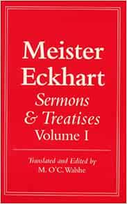 Amazon.com: Meister Eckhart: Sermons and Treatises, Volume 1 (Meister ...