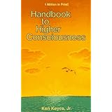 Handbook to Higher Consciousness: Keyes, Ken: 9781870845243: Amazon.com ...