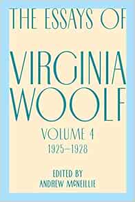 Amazon.com: Essays Of Virginia Woolf, Vol. 4, 1925-1928: 9780156035224 ...