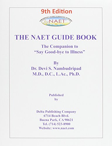 The Naet Guide Book The Companion to Say Goodbye to Illness: Devi ...