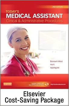 Today's Medical Assistant - Text and Study Guide Package: Clinical and ...