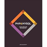 PHP & MySQL: Server-side Web Development: Duckett, Jon: 9781119149217: Amazon.com: Books