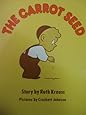 Carrot Seed: Ruth Krauss: 9781591127079: Amazon.com: Books