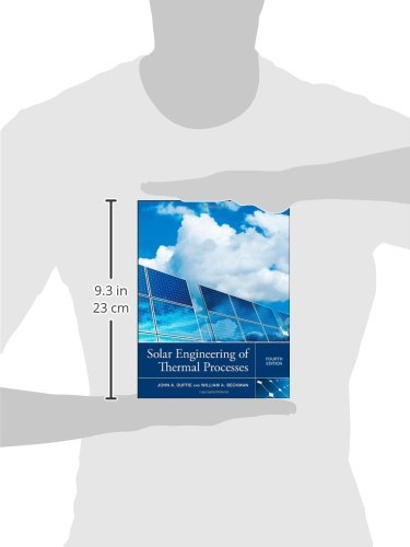 Solar Engineering of Thermal Processes, Photovoltaics and Wind