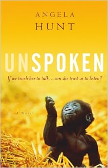 Unspoken: Angela Hunt: 9780849944826: Amazon.com: Books