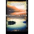 Generation Loss: Hand, Elizabeth: 9780156031349: Amazon.com: Books