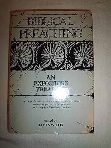 Biblical preaching: An expositor's treasury. A comprehensive guide for ...