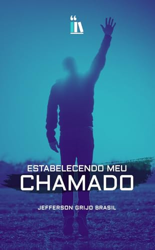 Estabelecendo meu chamado - eBook, Resumo, Ler Online e PDF - por Grijo Brasil, Jefferson