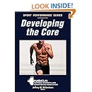 Developing the Core (Nsca Sport Performance): Nsca -National Strength & Conditioning Association ...
