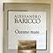 Amazon.it: Oceano mare - Alessandro Baricco - Libri