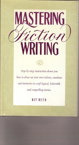 Mastering Fiction Writing: Reed, Kit: 9780898794793: Books - Amazon