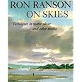 Ron Ranson On Skies: Techniques In Watercolour and Other Media: Ranson ...
