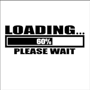 Amazon.com: Loading please wait...Funny Wall Decal Office Sticker Art ...