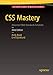 CSS Mastery: Advanced Web Standards Solutions (Black & White): Simon Collison, Andy Budd ...