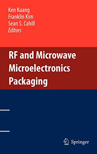 RF and Microwave Microelectronics Packaging: Kuang, Ken, Kim, Franklin ...
