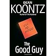 The Good Guy: Koontz, Dean: 9780553804812: Amazon.com: Books
