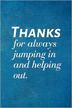 Thanks for always jumping in and helping out.: Recognition Appreciation ...